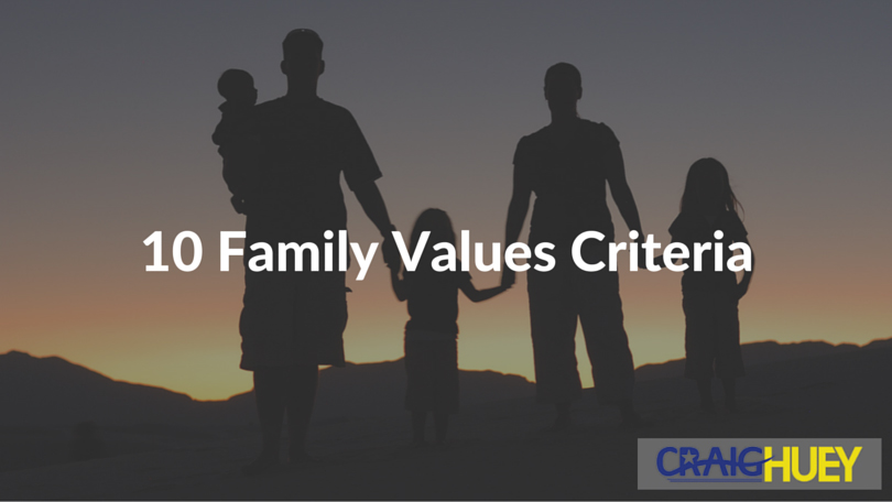 10 Family Values Criteria